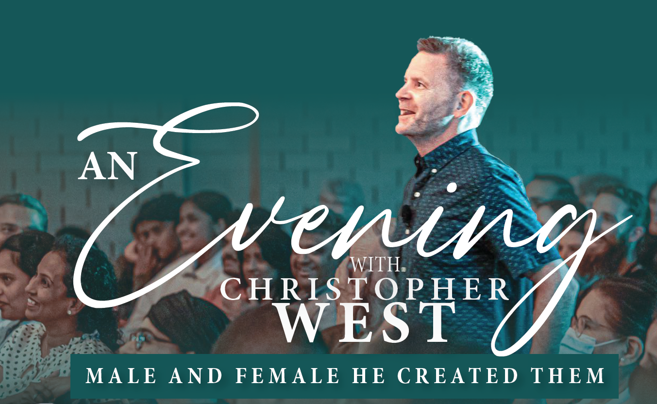 Male and Female He Created Them–An Evening with Dr Christopher West ...