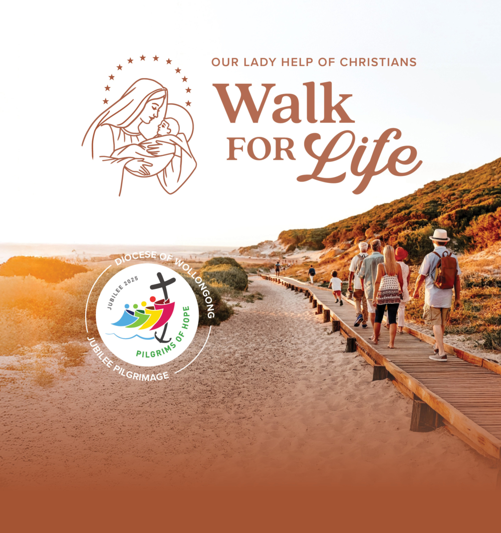 Jubilee Pilgrimage: Walk for Life – Catholic Diocese of Wollongong